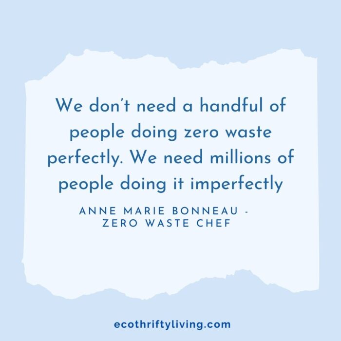 Zero Waste Quotes to inspire you - Eco Thrifty Living