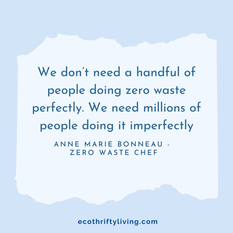 Zero Waste Quotes to inspire you - Eco Thrifty Living