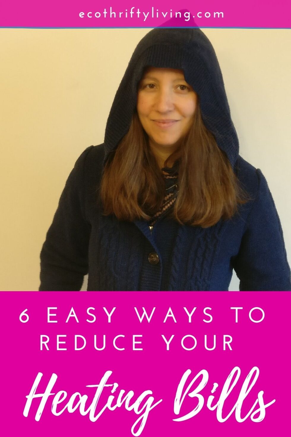 6 easy ways to reduce your heating bill! - Eco Thrifty Living Energy